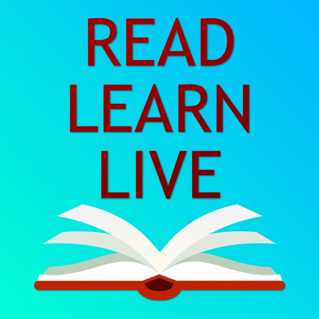 Welcome to the Read Learn Live Podcast » Read Learn Live Podcast